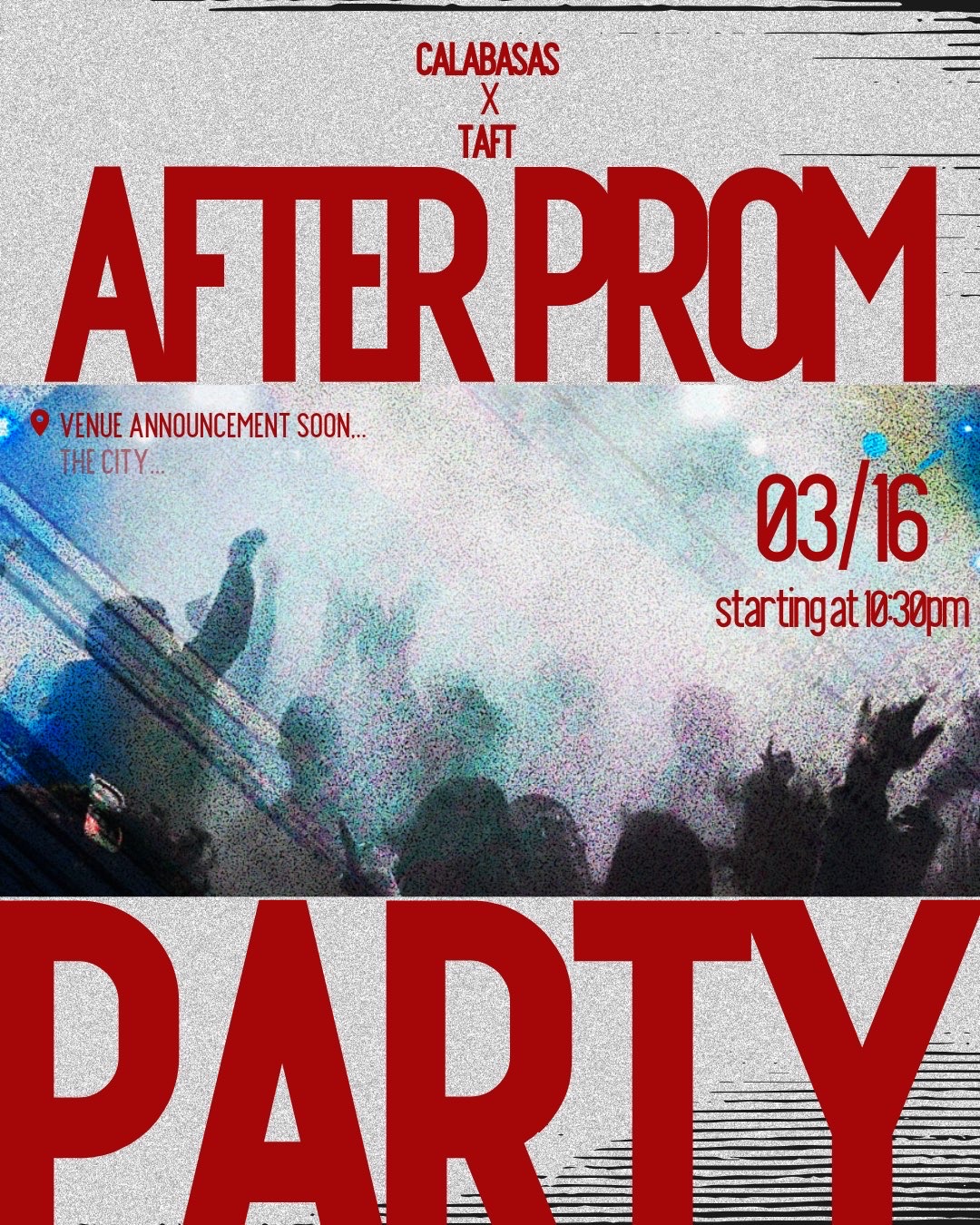 🎉 TAFT x CALABASAS AFTER PROM PARTY 🎉